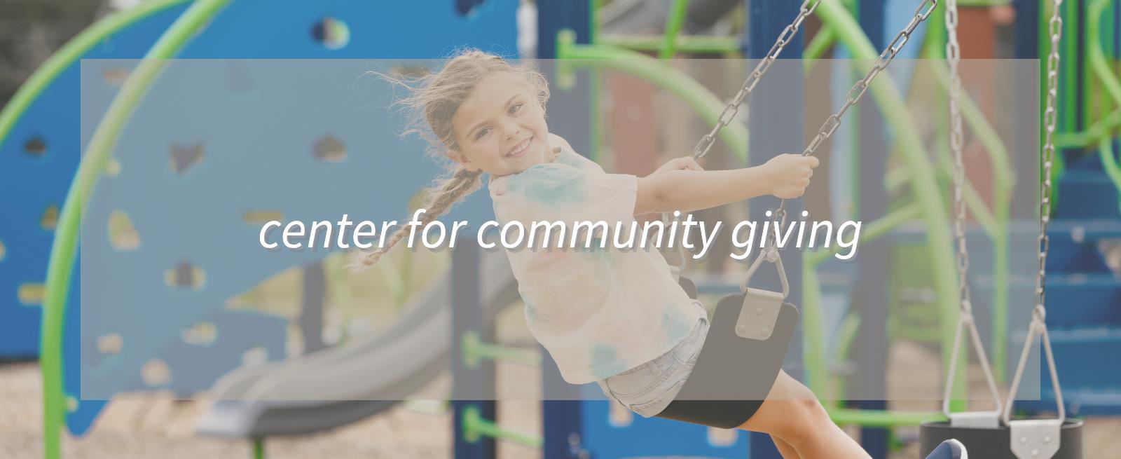 Home [www.centerforcommunitygiving.com]